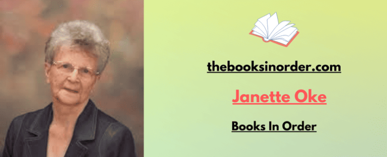 Janette Oke Books In Order 2025 | Full List Worth Reading