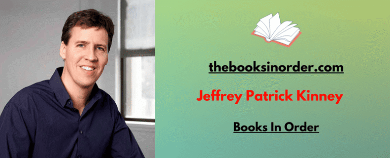 Jeffrey Patrick Kinney Books In Order | Updated 2022-23