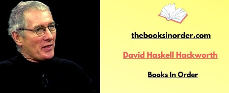 David Hackworth Books In Order | Updated [2025]