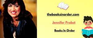 Jennifer Probst Books In Order | All Novels List 2023