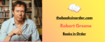 Robert Greene Books In Order | Biography | Updated 2025