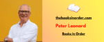 Peter Leonard Books In Order | Biography | Full List 2025